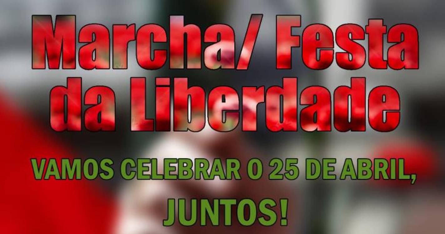 Marcha pela Liberdade assinala o 25 de Abril na quinta-feira